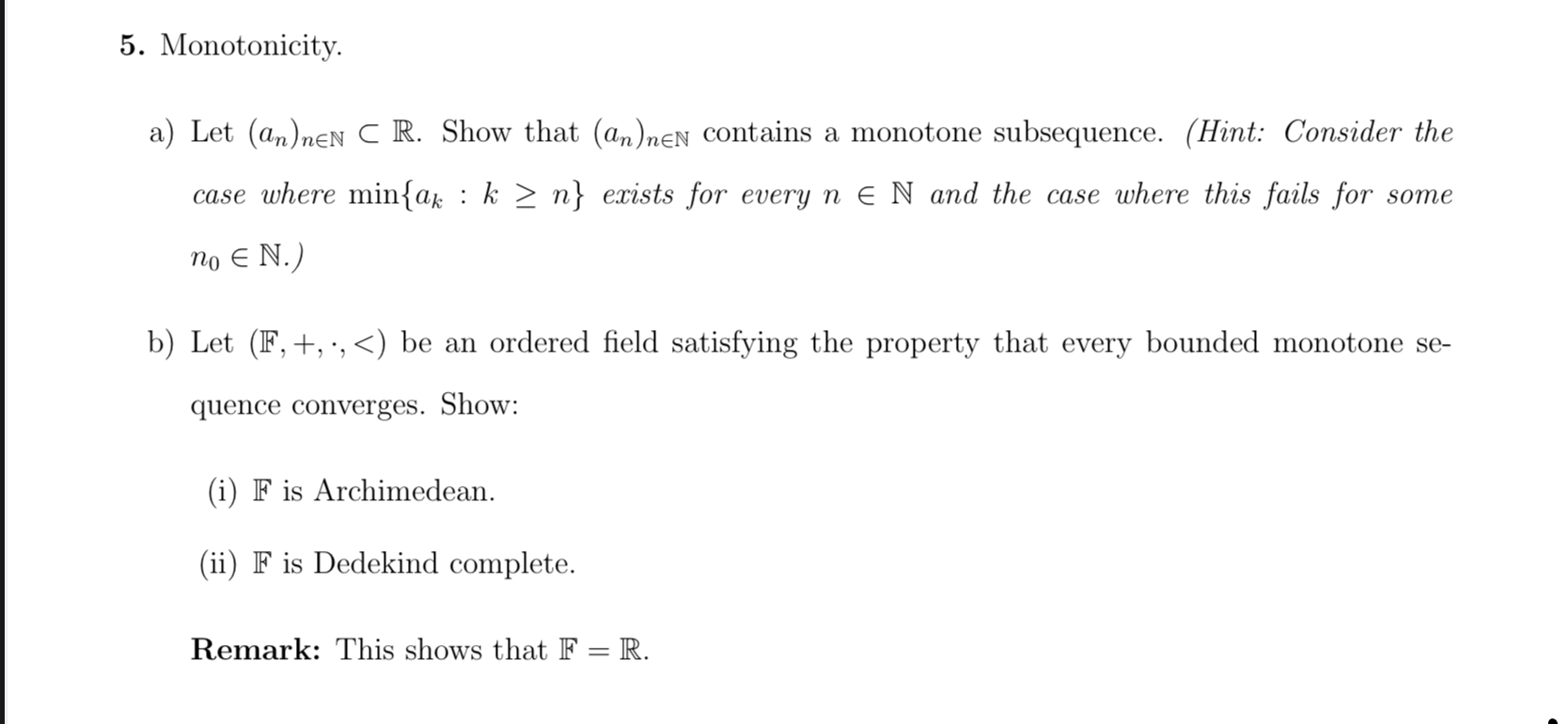 Solved Monotonicity.a) ﻿Let (an)ninNsubR. Show that (an)ninN | Chegg.com