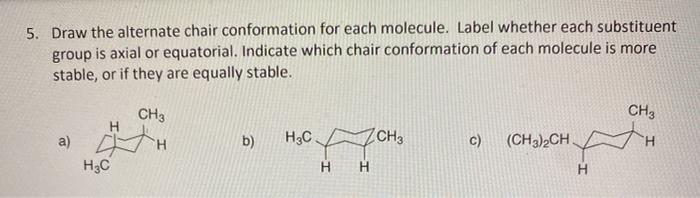 Solved 5. Draw the alternate chair conformation for each | Chegg.com
