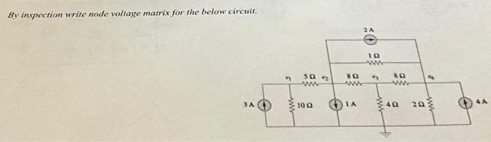 Solved By nodal analysis by inspection write node voltage | Chegg.com