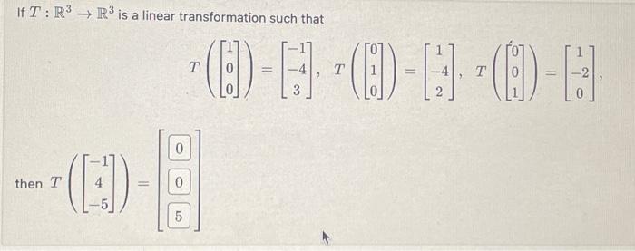 Solved If T:R3→R3 is a linear transformation such that | Chegg.com