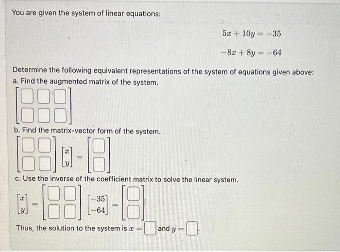 Solved You are given the system of linear equations: | Chegg.com