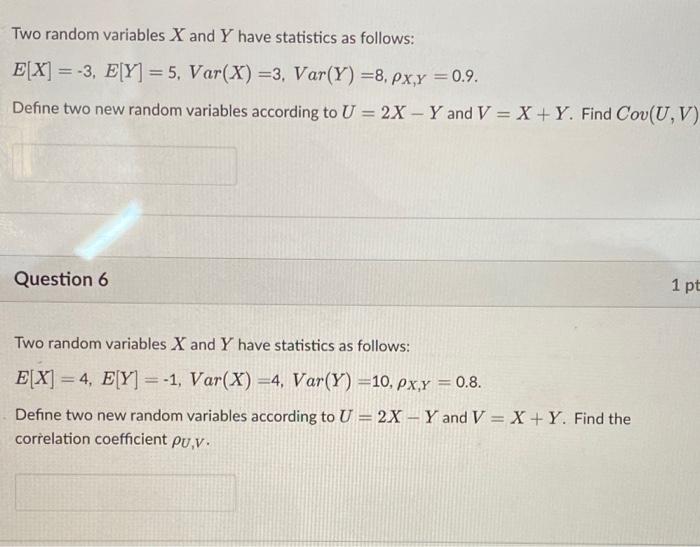 Solved Two random variables X and Y have statistics as | Chegg.com
