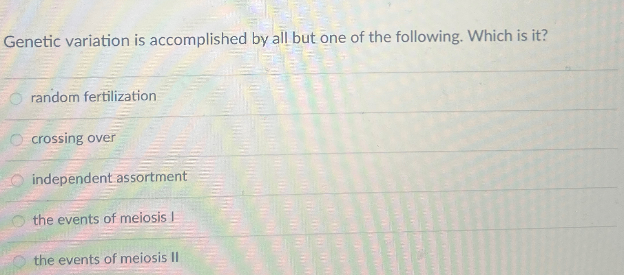 Solved Genetic Variation Is Accomplished By All But One Of