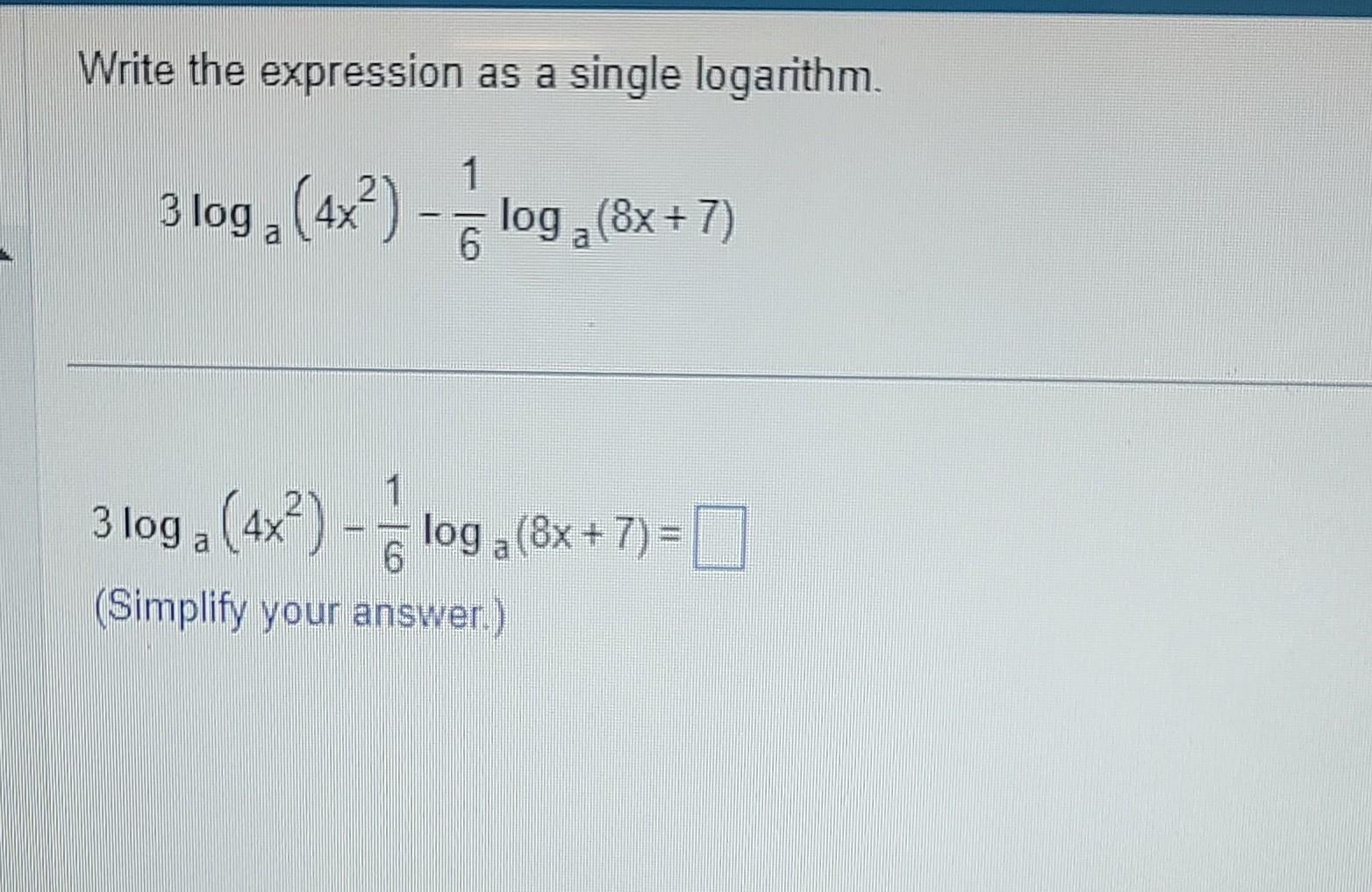 Solved Write the expression as a single logarithm. | Chegg.com