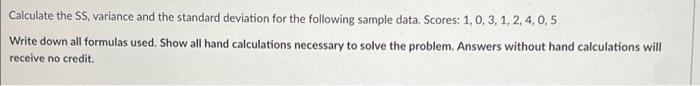 Solved Calculate the SS, variance and the standard deviation | Chegg.com