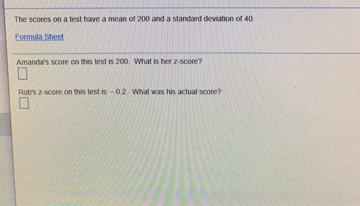 Solved The scores on a test have a mean of 200 and a | Chegg.com