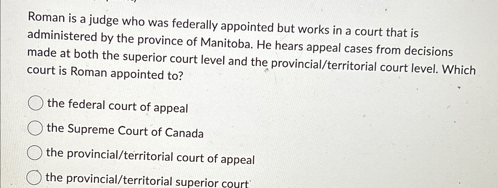 Solved Roman is a judge who was federally appointed but | Chegg.com
