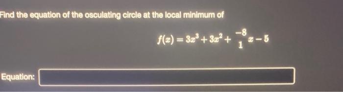 Solved Find The Equation Of The Osculating Circle At The