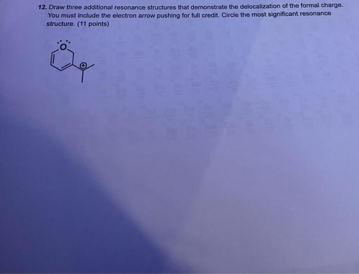 Solved 2. Draw three additional resonance structures that | Chegg.com