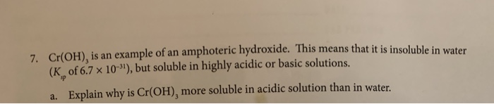 Solved 7. Cr(OH), is an example of an amphoteric hydroxide. | Chegg.com