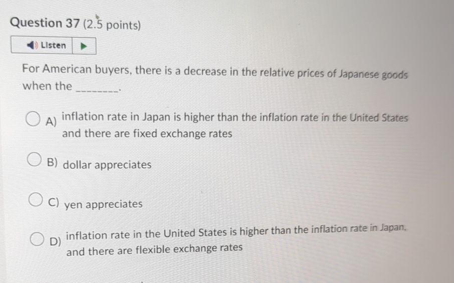 Solved Question 37 (2.5 ﻿points)For American buyers, there | Chegg.com