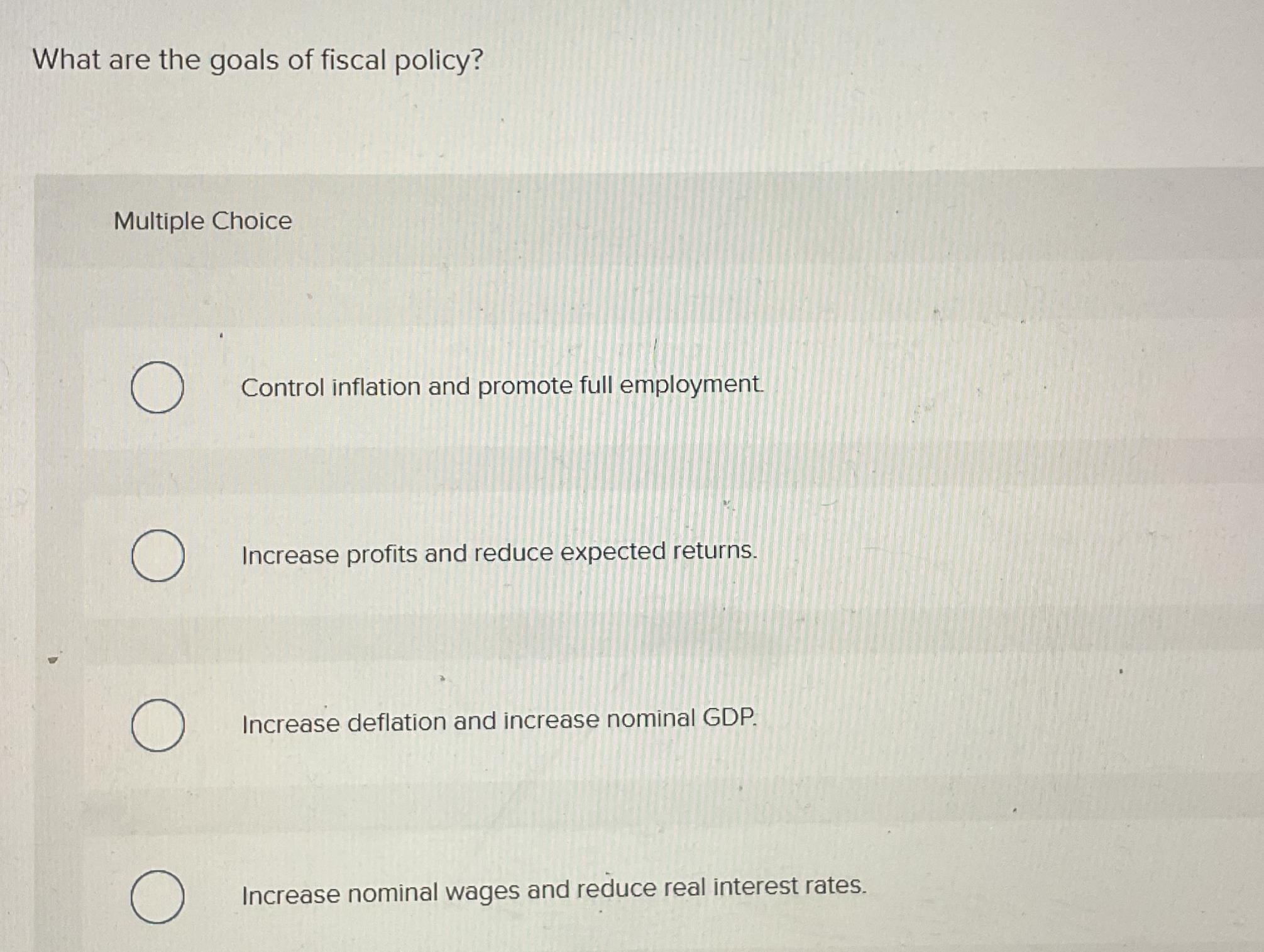 Solved What are the goals of fiscal policy?Multiple | Chegg.com