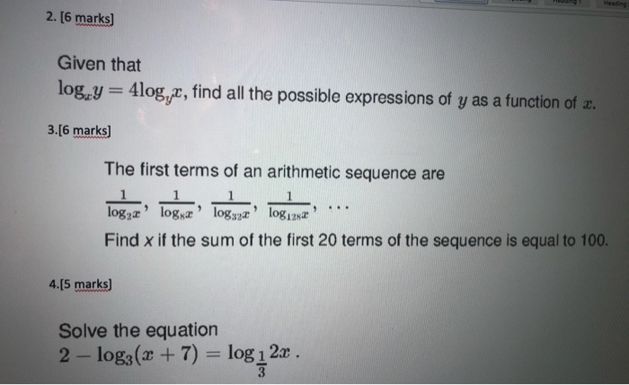Solved 2. [6 marks) Given that log y = 4log, x, find all the | Chegg.com