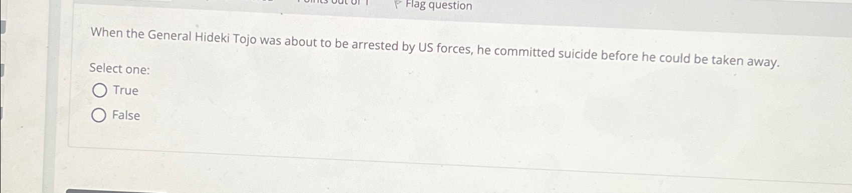 Solved P Flag questionWhen the General Hideki Tojo was about | Chegg.com