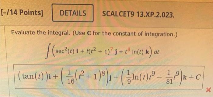 Solved 14 Points] SCALCET9 13.XP.2.023. Evaluate the | Chegg.com