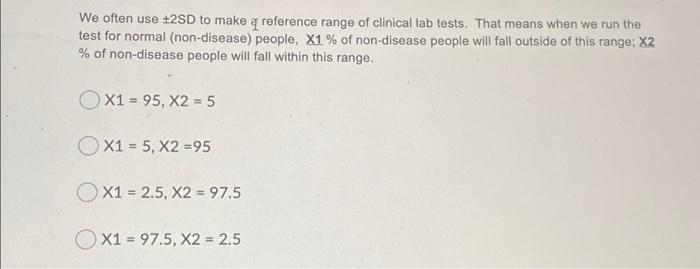 Solved We often use #2SD to make a reference range of | Chegg.com