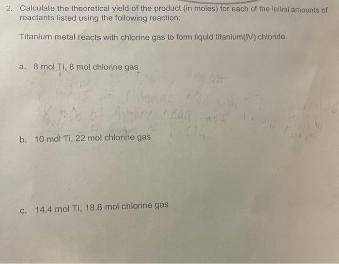 Solved 2. Calculate the theoretical yield of the product (in | Chegg.com