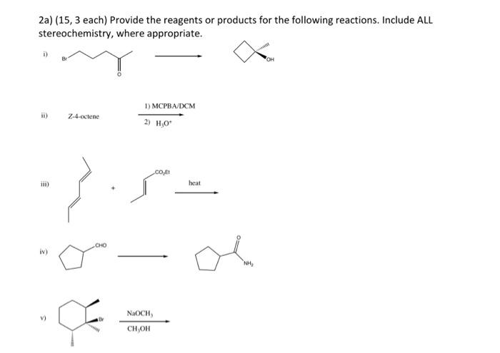 Solved Provide the reagents or products for the following | Chegg.com