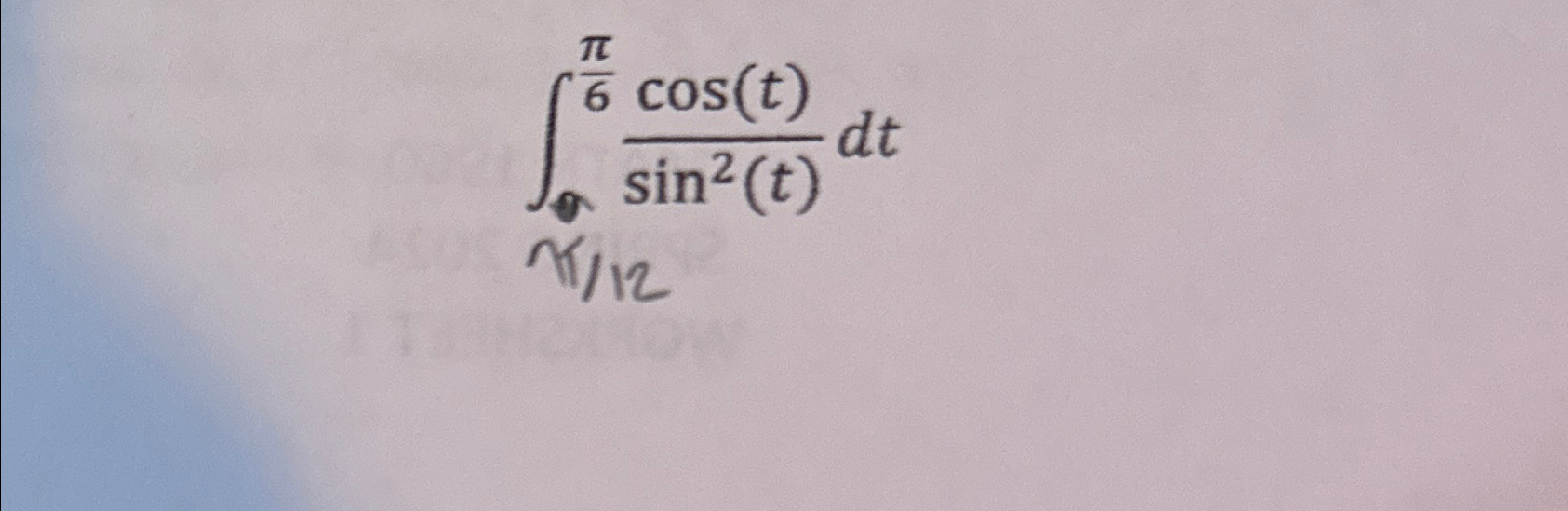 Solved ∫π12π6cos(t)sin2(t)dt | Chegg.com