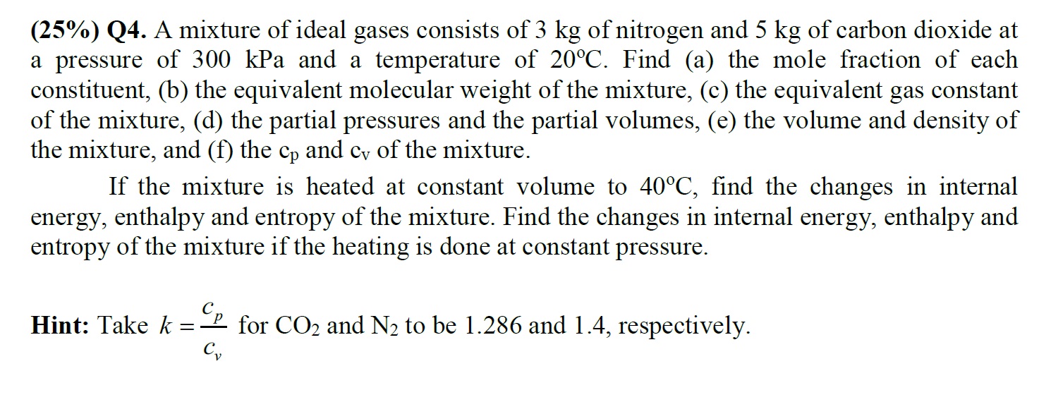 Solved (25%) ﻿Q4. ﻿A mixture of ideal gases consists of 3kg | Chegg.com