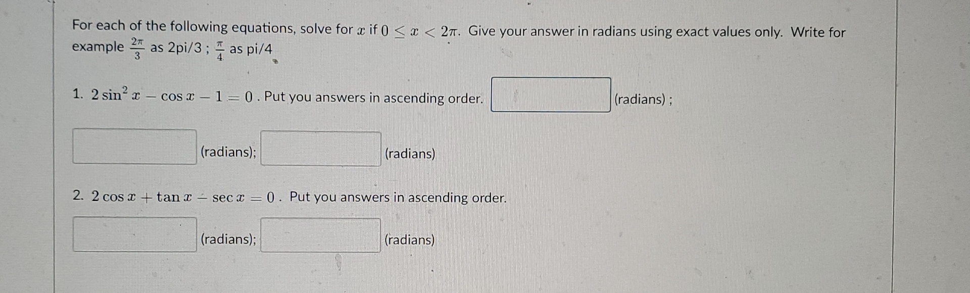[Solved]: For each of the following equations, solve for x i