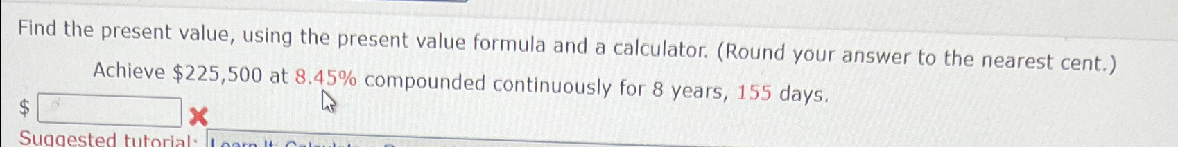 Solved Find the present value, using the present value | Chegg.com