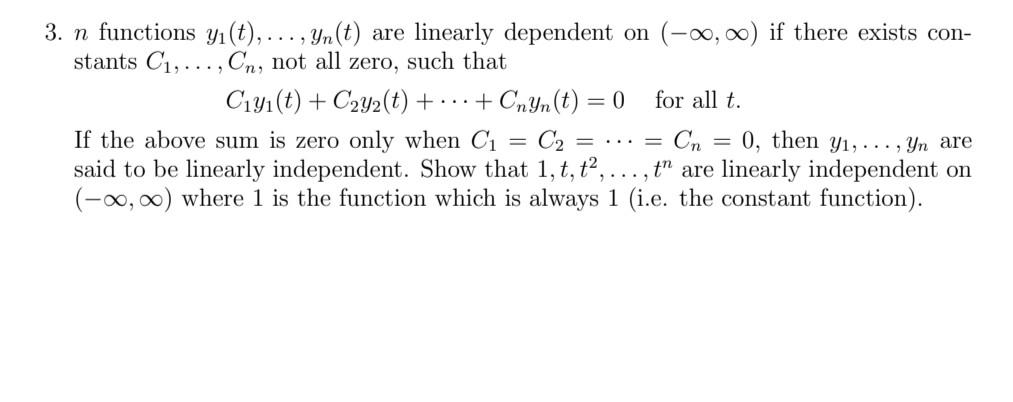Solved 3. n functions y1(t),…,yn(t) are linearly dependent | Chegg.com