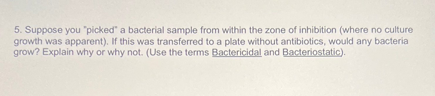 Solved Suppose you "picked" a bacterial sample from within | Chegg.com