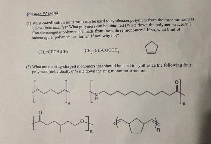 Solved (1) What coordination initiator(s) can be used to | Chegg.com