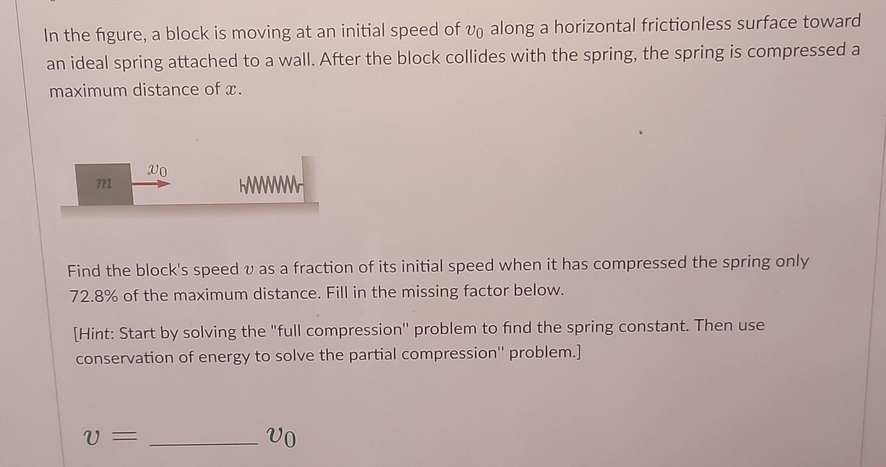 Solved In the figure, a block is moving at an initial speed | Chegg.com