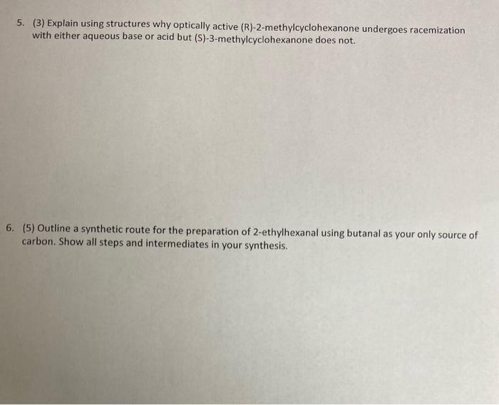 Solved 5. (3) Explain using structures why optically active | Chegg.com