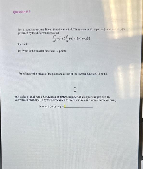 Solved For a continuous-time linear time-invariant (LTI) | Chegg.com