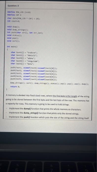 \#define ROW_LEN (1+10) \#define CAP 4 char | Chegg.com