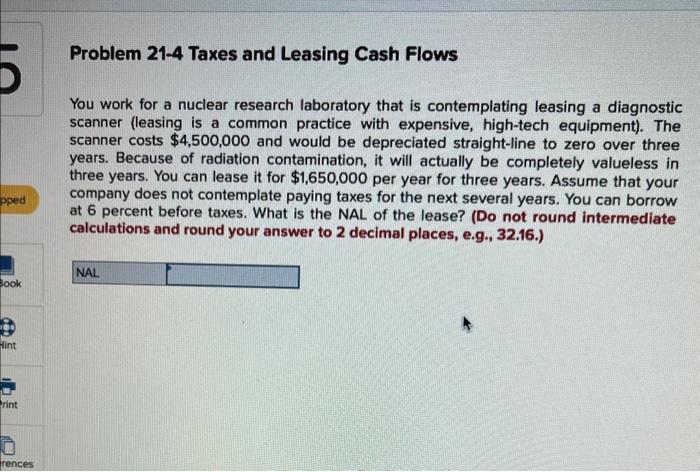 Solved Problem 21-4 Taxes and Leasing Cash Flows You work | Chegg.com