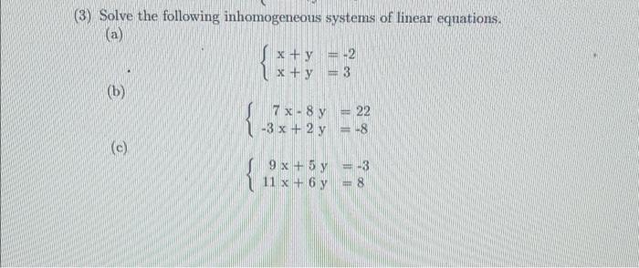 Solved (3) Solve the following inhomogeneous systems of | Chegg.com