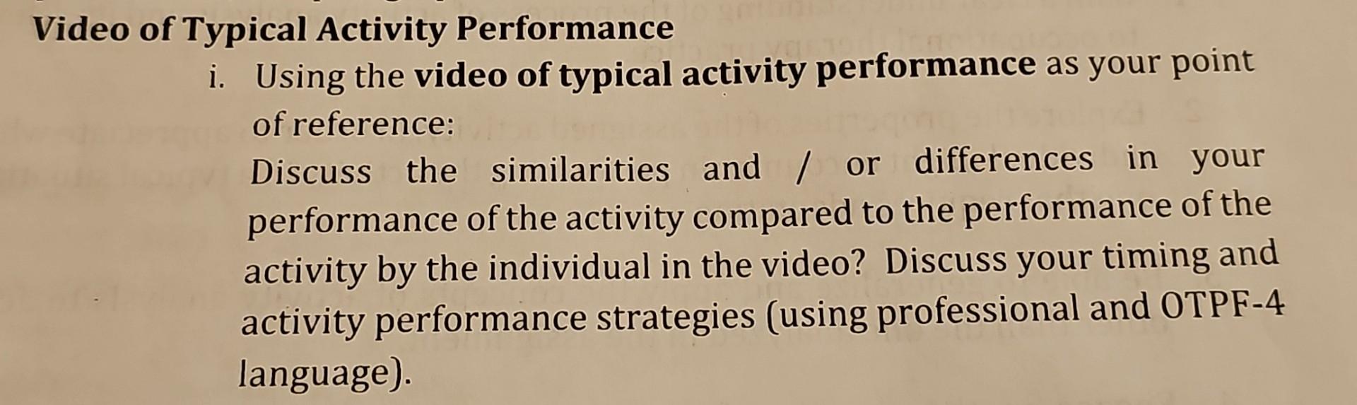 Video of Typical Activity Performance i. Using the | Chegg.com