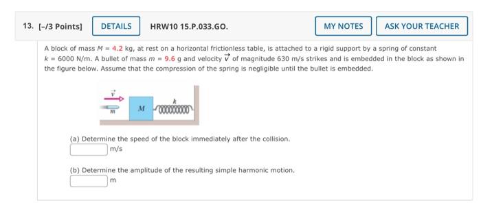 Solved A block of mass M=4.2 kg, at rest on a horizontal | Chegg.com