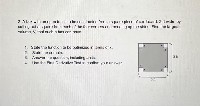 Solved 2. A box with an open top is to be constructed from a | Chegg.com