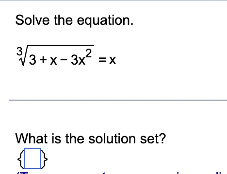 Solved Solve the equation.3+x-3x23=xWhat is the solution | Chegg.com