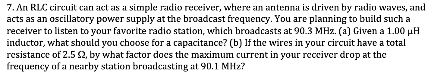 Solved An RLC circuit can act as a simple radio receiver, | Chegg.com