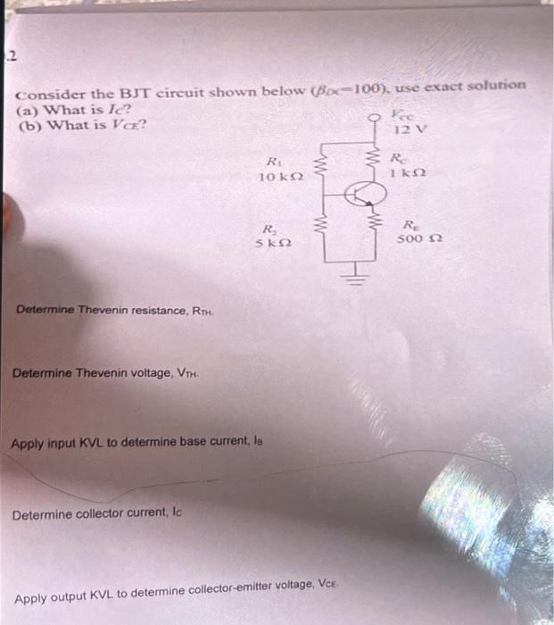 Solved 2 Consider the BJT circuit shown below (Box-100), use | Chegg.com