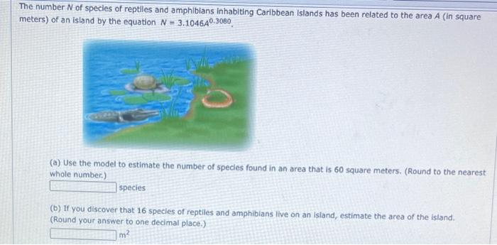 Solved The number N of species of reptiles and amphibians | Chegg.com