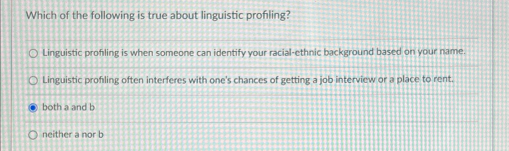Solved Which of the following is true about linguistic | Chegg.com