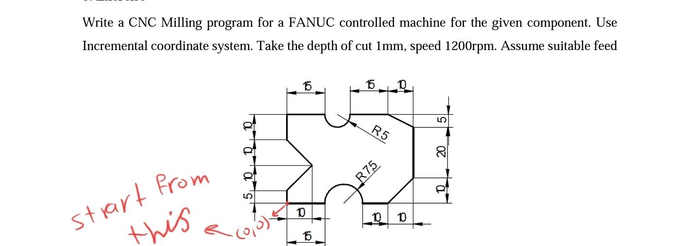 Solved Write a CNC Milling program for a FANUC | Chegg.com