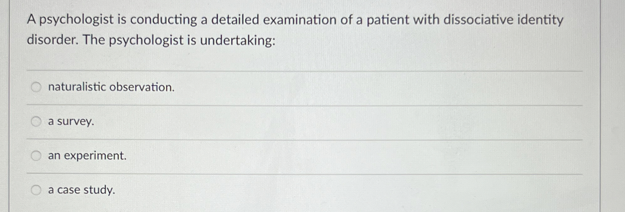 Solved A psychologist is conducting a detailed examination | Chegg.com