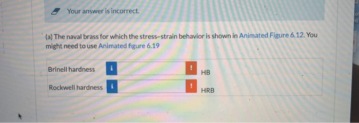 Solved I'm not sure but I got 125 HB and 70 HRB for the | Chegg.com