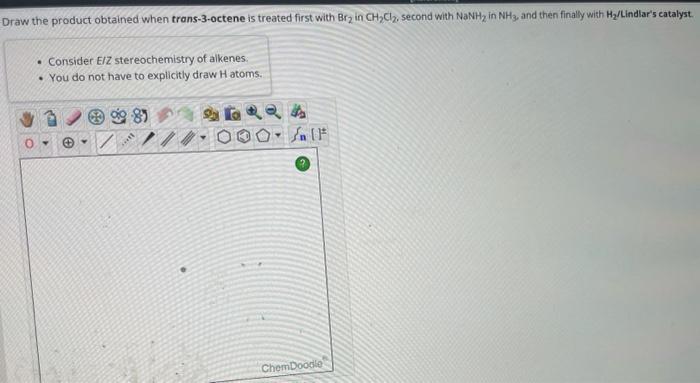 Solved Draw the product obtained when trans-3-octene is | Chegg.com