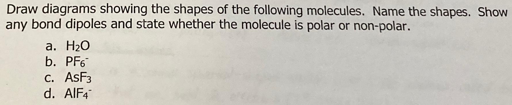 Solved Draw diagrams showing the shapes of the following | Chegg.com