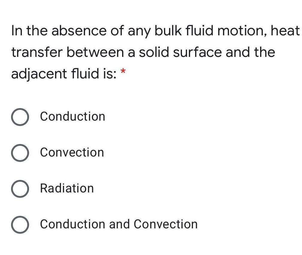 Solved In the absence of any bulk fluid motion, heat | Chegg.com