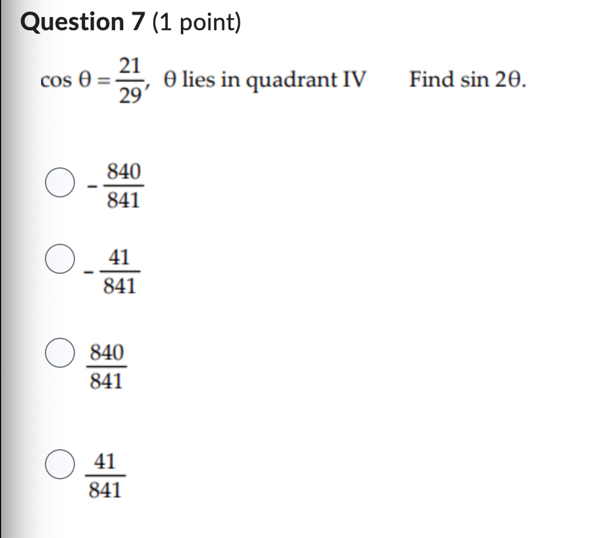 Solved Question 7 (1 ﻿point)cosθ=2129,θ ﻿lies in quadrant IV | Chegg.com